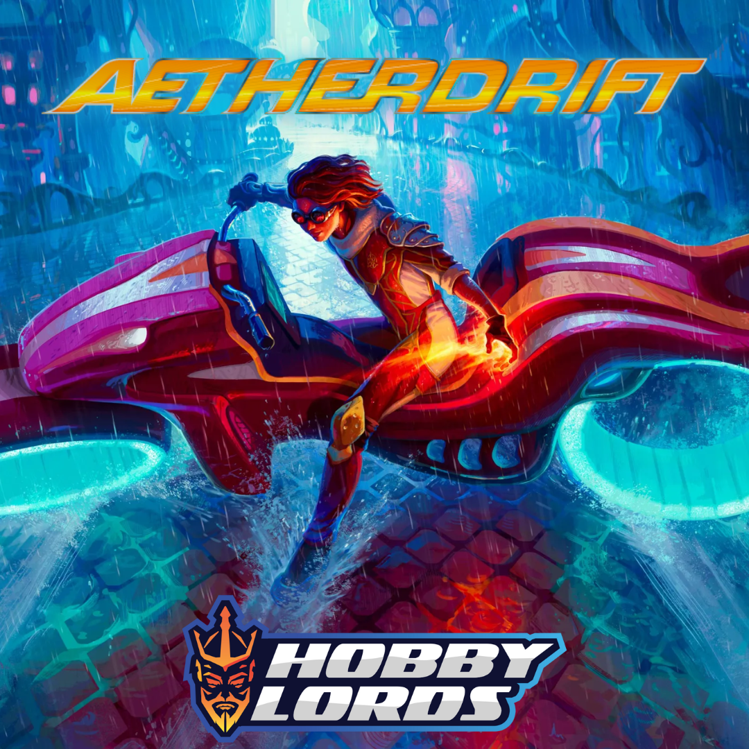 Full Speed Ahead into Aetherdrift - Hobby Lords